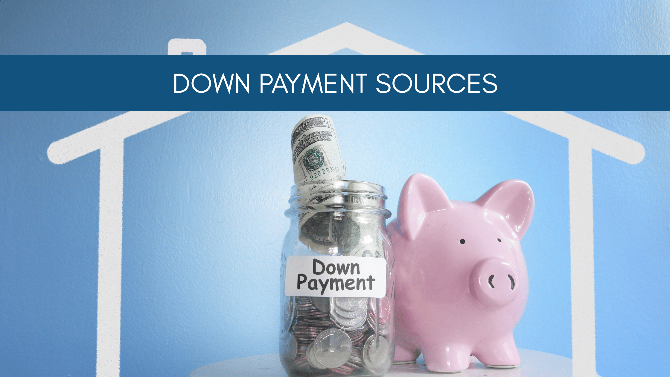 Acceptable and Non-Acceptable Down Payment Sources - Bridgepoint Funding